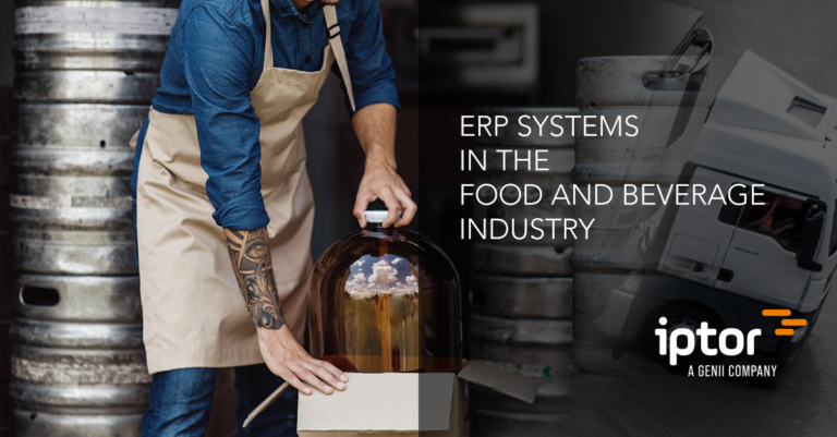 Introduction to ERP Systems in the Food and Beverage Industry - Iptor